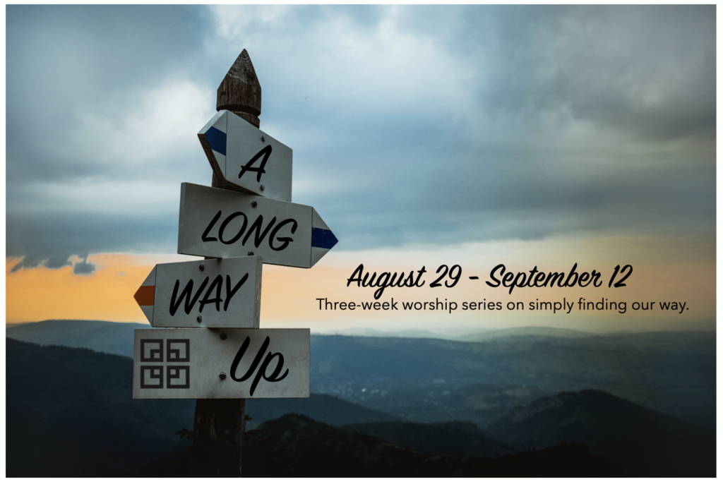 A Long Way Up – The Table UMC
